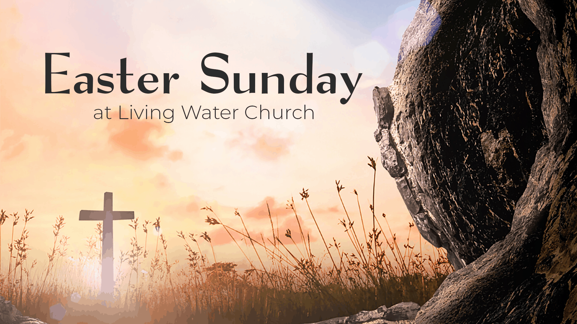 Easter Sunday – Living Water Church